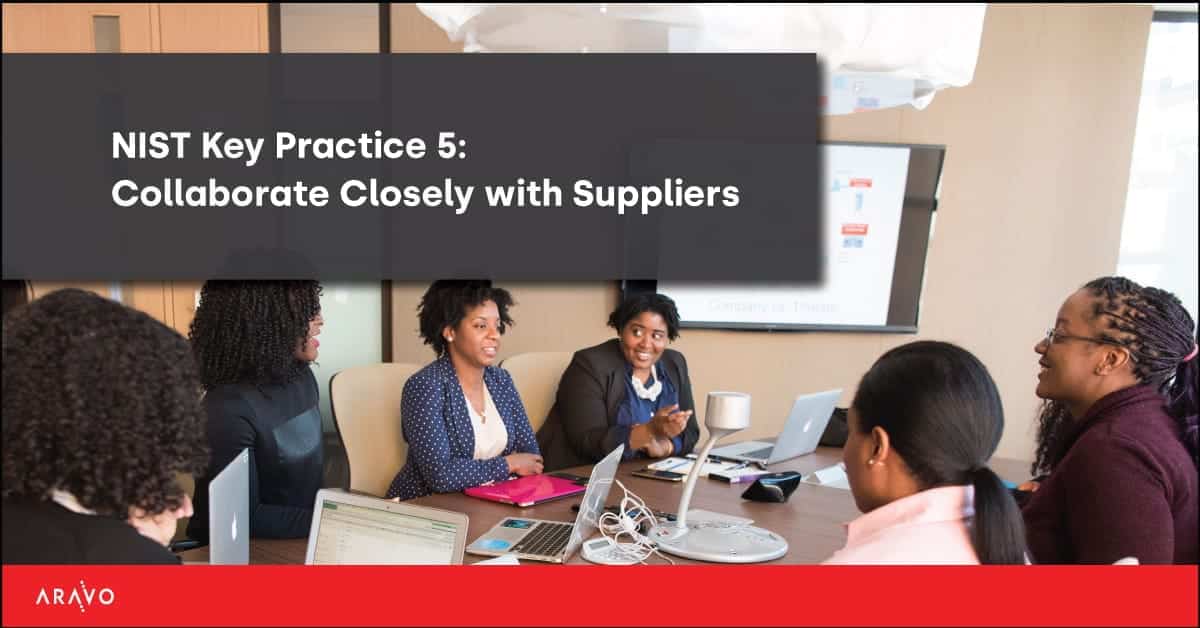 NIST Key Practice 5: Collaborate Closely with Suppliers | Aravo Blog