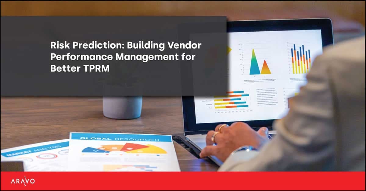 Risk Prediction: Vendor Performance Management for Better TPRM