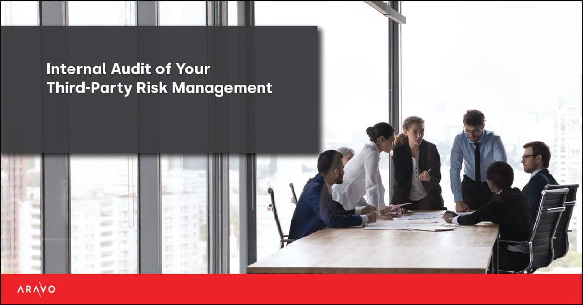 Internal Audit of Your Third-Party Risk Management | Aravo