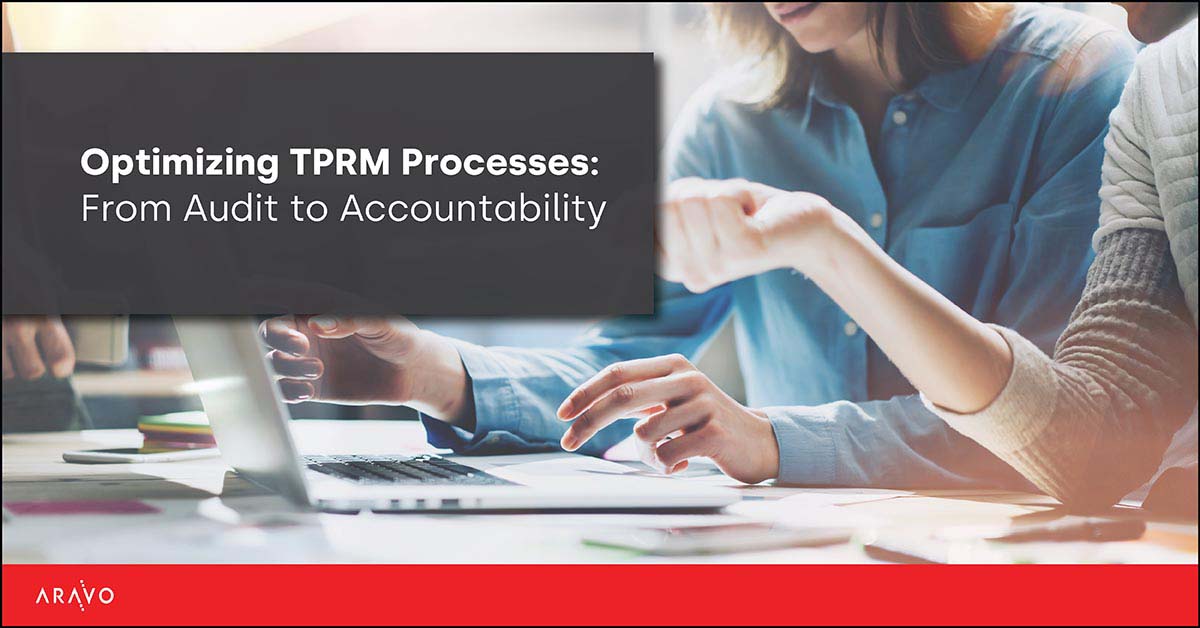 Optimize TPRM Processes: From Audit to Accountability